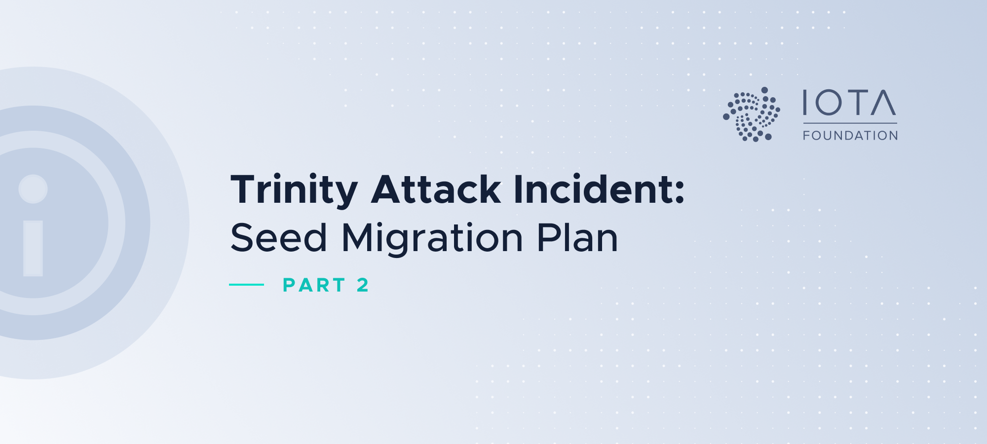 trinity-attack-incident-part-2-trinity-seed-migration-plan