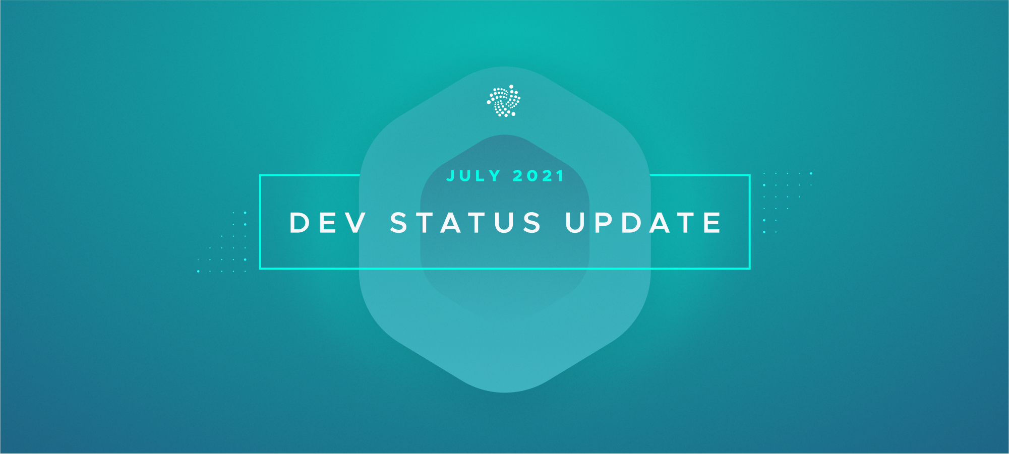 Dev Status Update July 2021