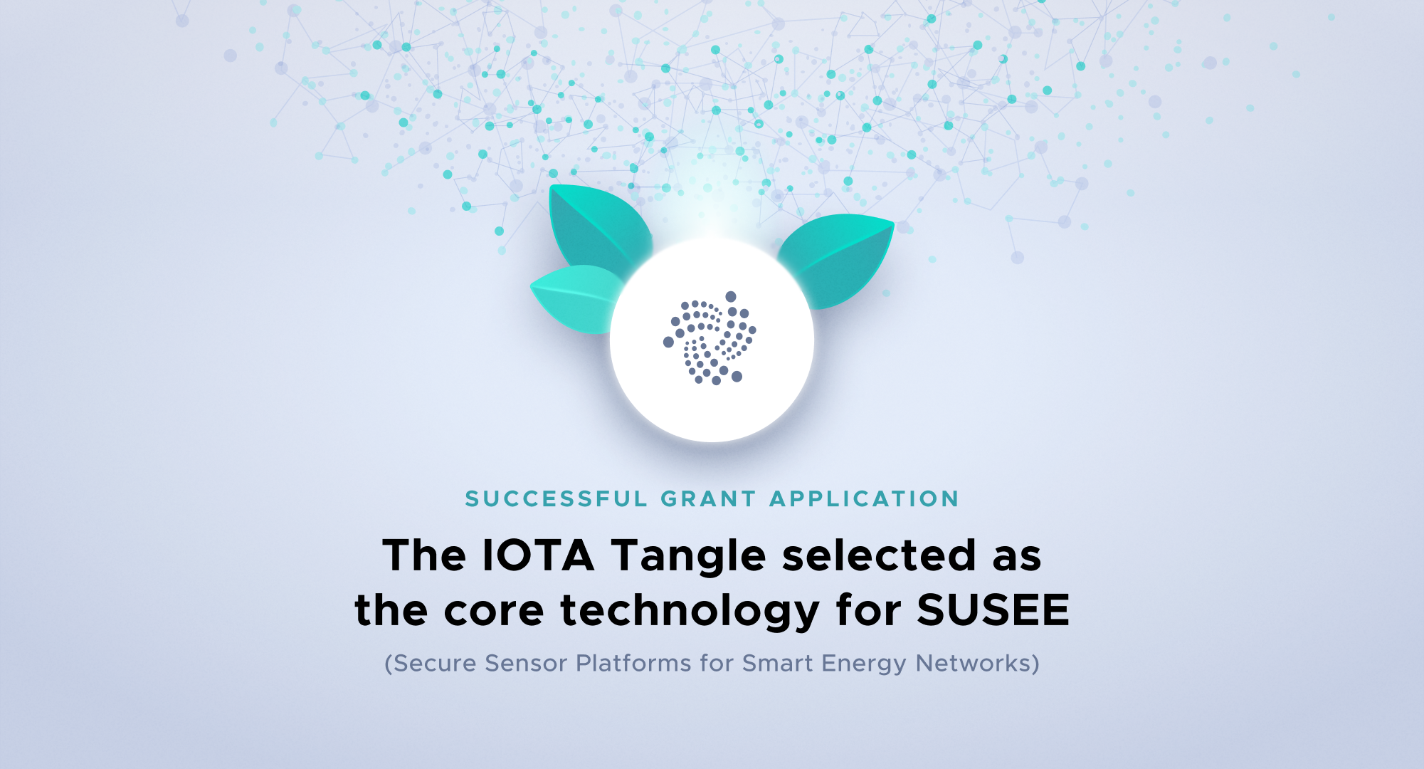 The IOTA Tangle Selected as Core Technology for SUSEE to Enable Large Scale Sensor Networks