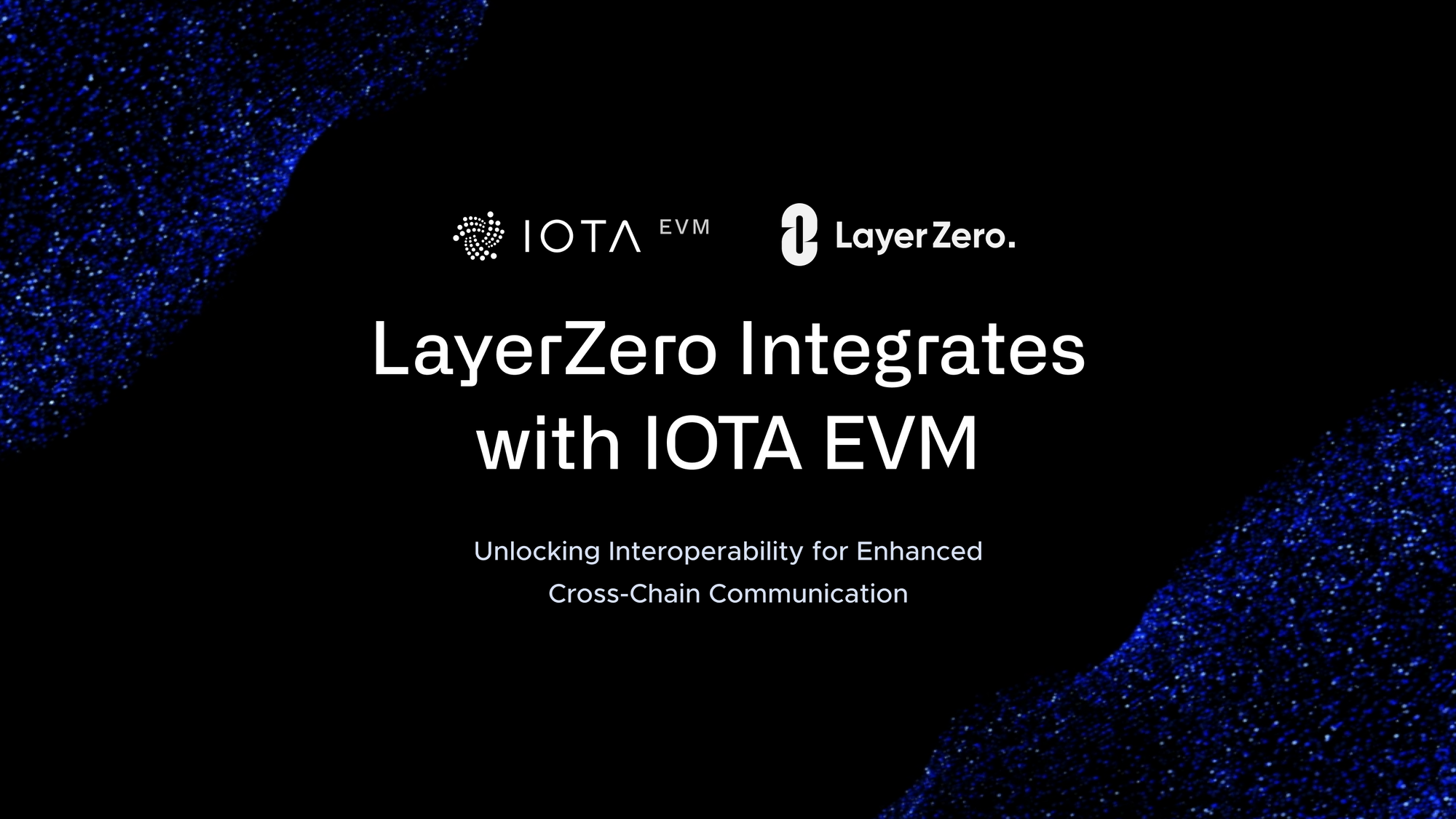 LayerZero Integrates With IOTA EVM LayerZero Integrates With IOTA EVM
